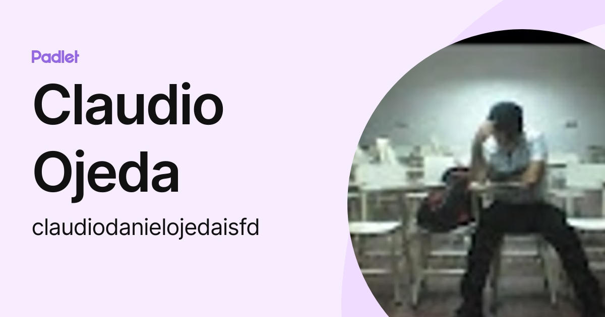 Claudio Ojeda (claudiodanielojedaisfd) profile | Padlet
