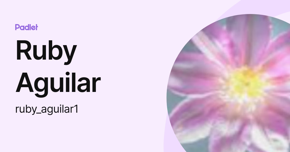 Ruby Aguilar (ruby_aguilar1) profile | Padlet