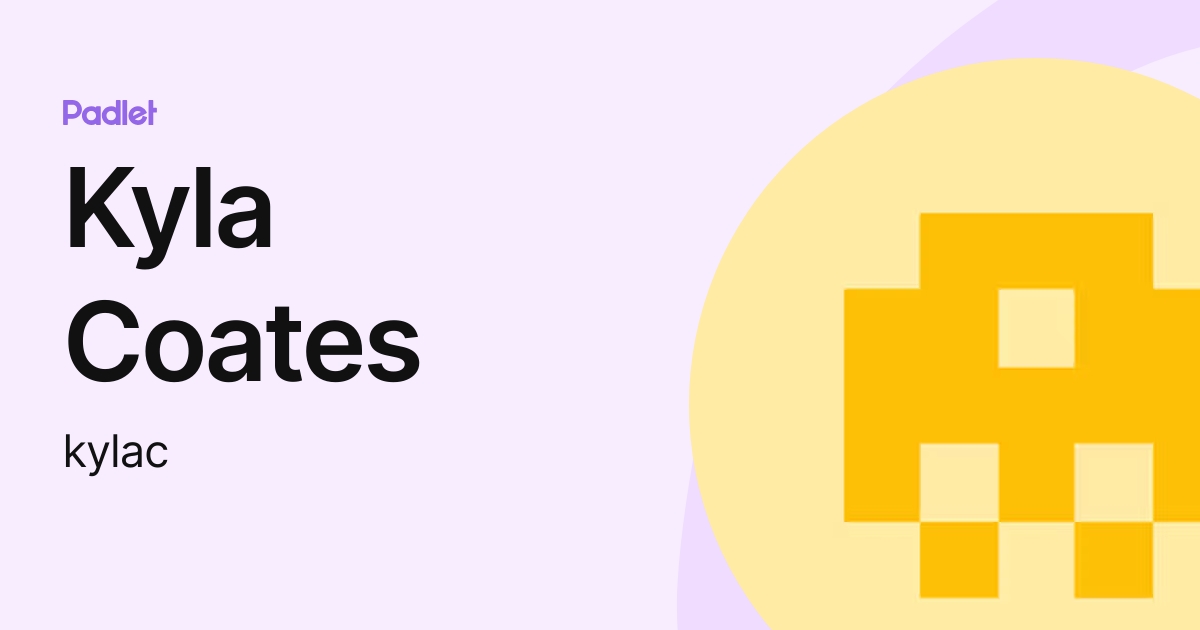 Kyla Coates (kylac) profile | Padlet