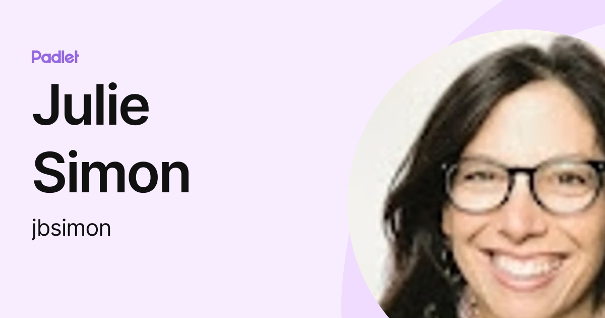 Julie Simon (jbsimon) profile | Padlet