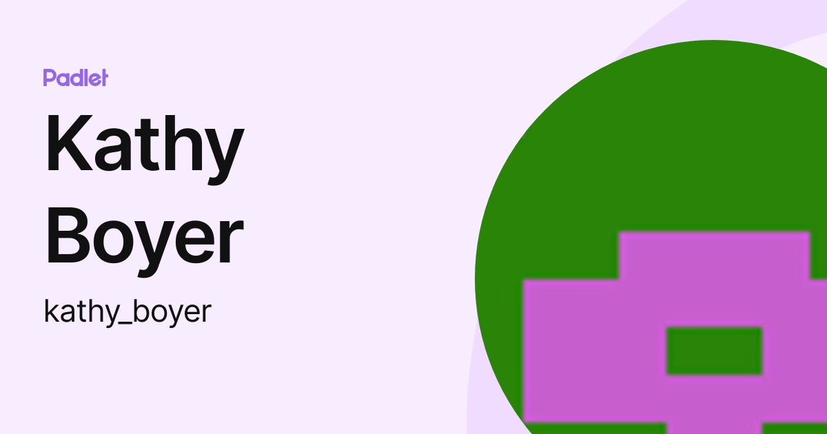 Kathy Boyer (kathy_boyer) profile | Padlet