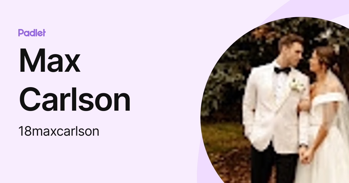 Max Carlson (18maxcarlson) profile | Padlet