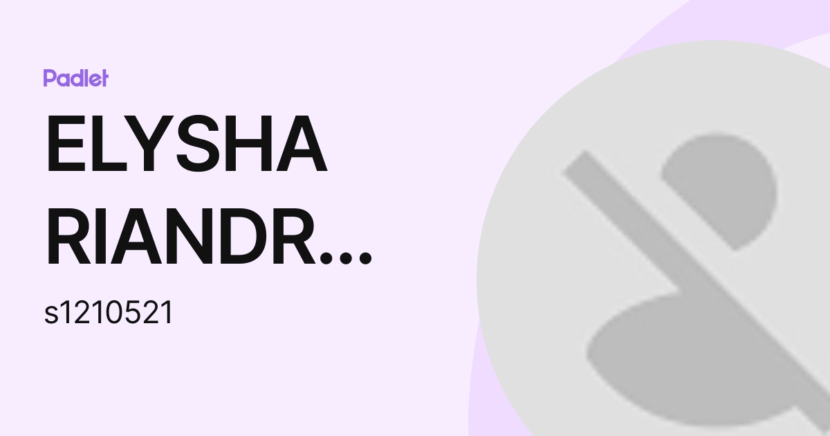 ELYSHA RIANDRA L. PINLAC (s1210521) profile | Padlet