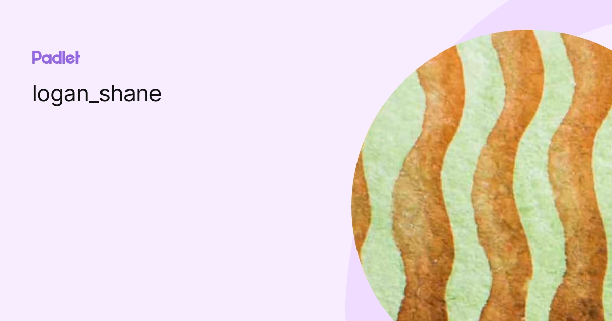 logan_shane profile | Padlet