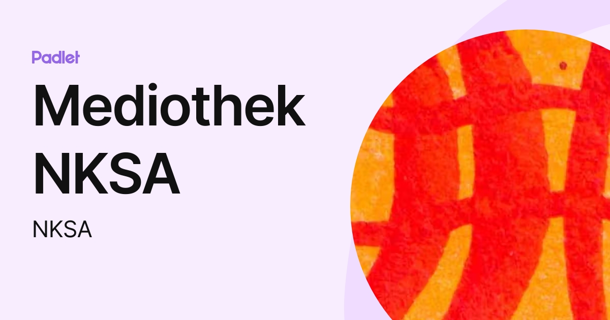 Mediothek NKSA (NKSA) profile | Padlet