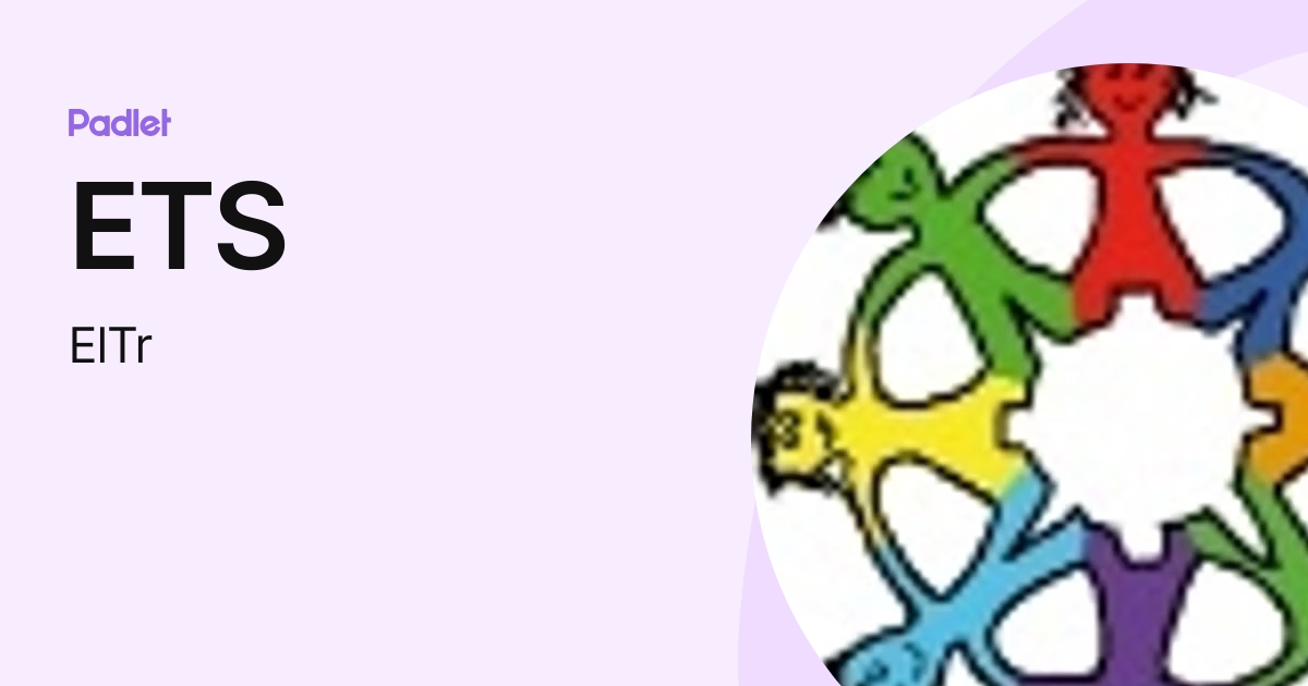 ETS (ElTr) profile | Padlet