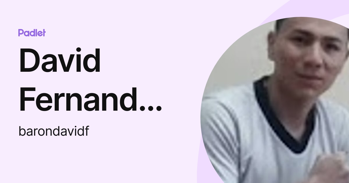 David Fernando Baron (barondavidf) profile | Padlet