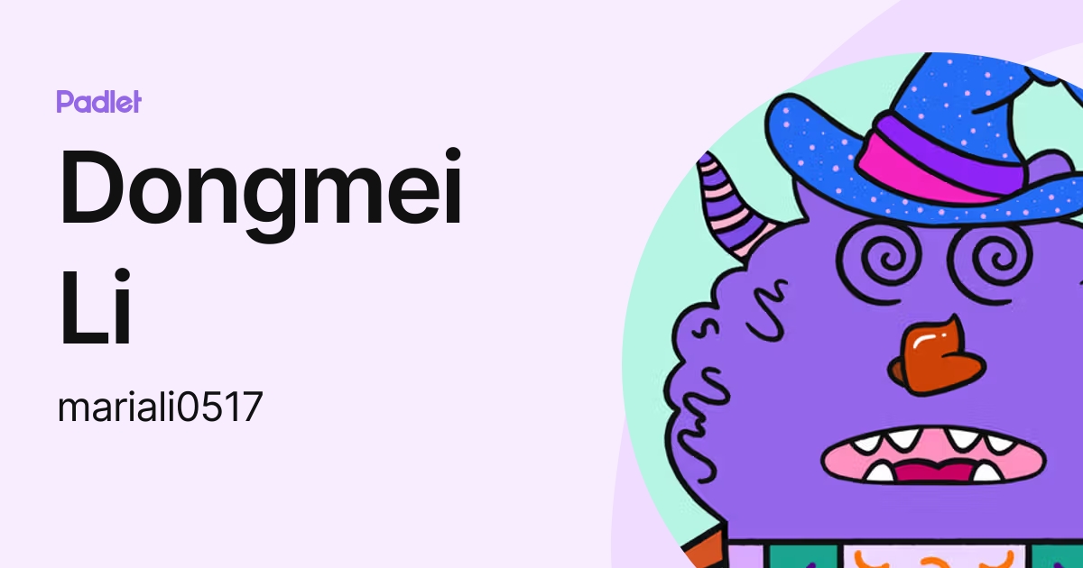 Dongmei Li (mariali0517) 个人资料| Padlet