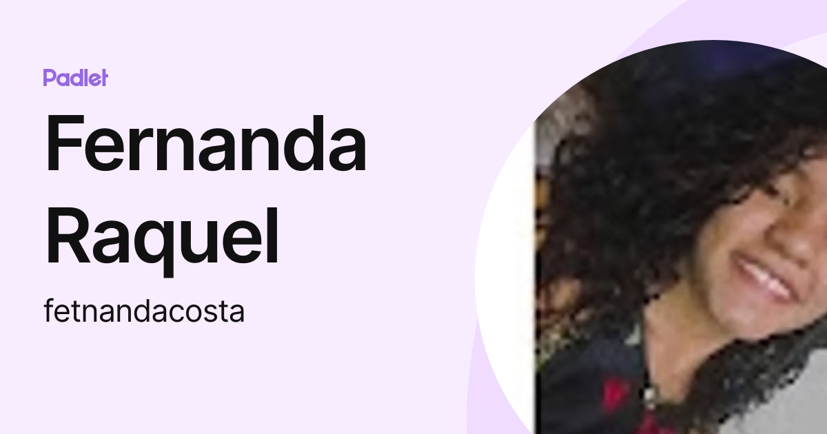 Fernanda Raquel (fetnandacosta) profile | Padlet