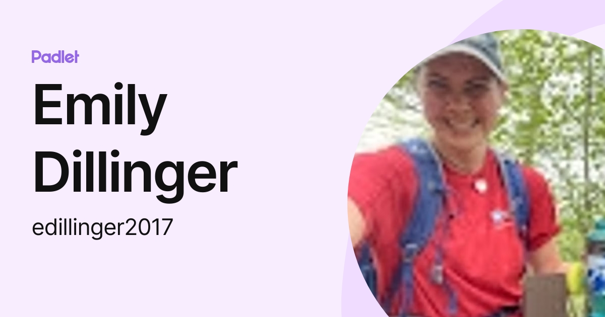 Emily Dillinger (edillinger2017) profile | Padlet