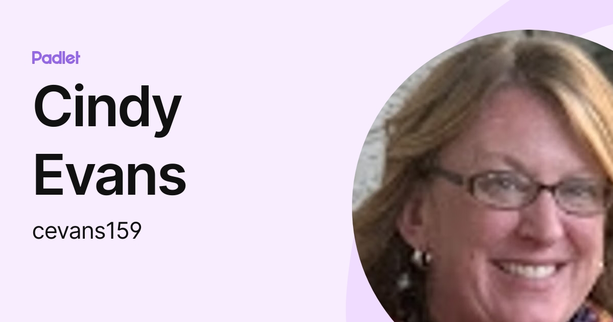 Cindy Evans (cevans159) profile | Padlet