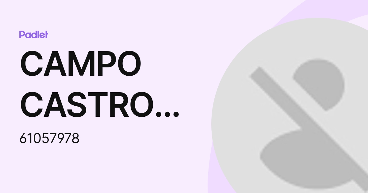 CAMPO CASTRO PIERO ALESSANDRO (61057978) perfil | Padlet