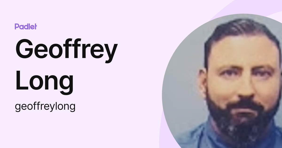 Geoffrey Long (geoffreylong) profile | Padlet