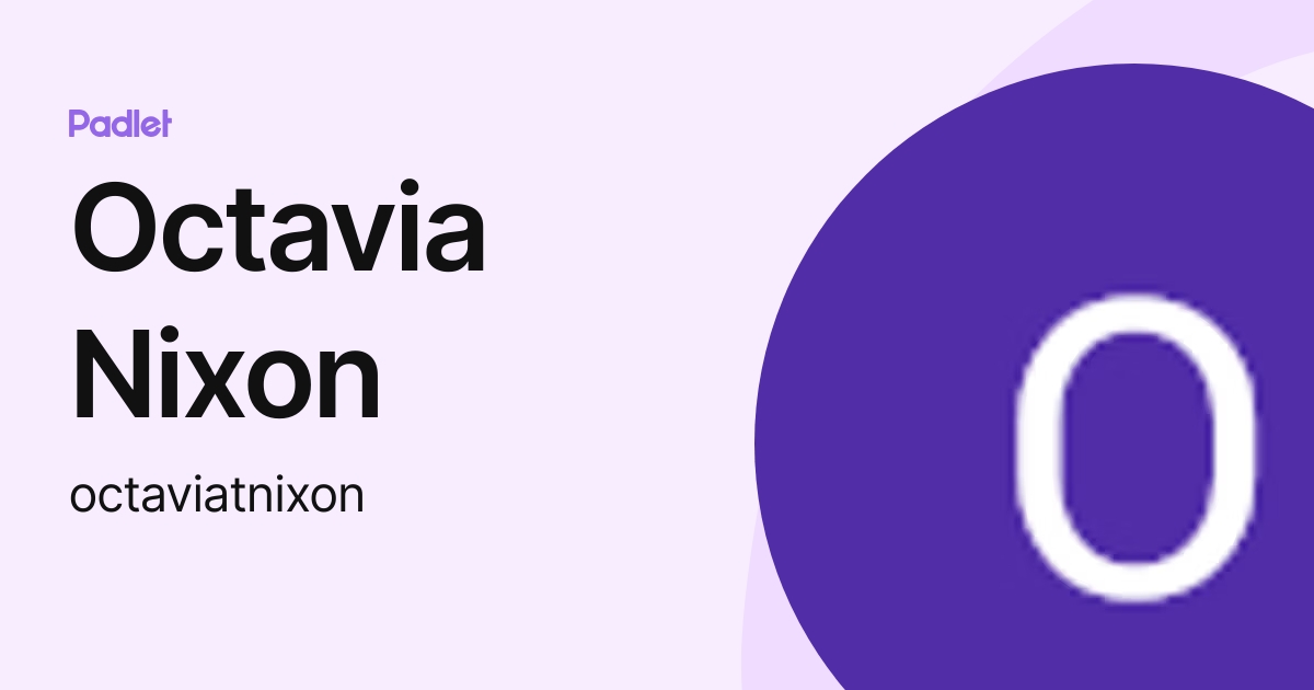 Octavia Nixon (octaviatnixon) profile | Padlet