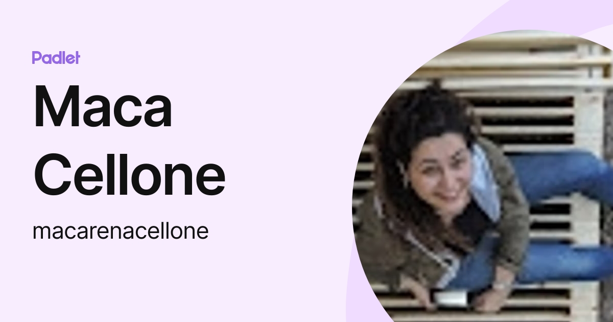 Maca Cellone (macarenacellone) profile | Padlet