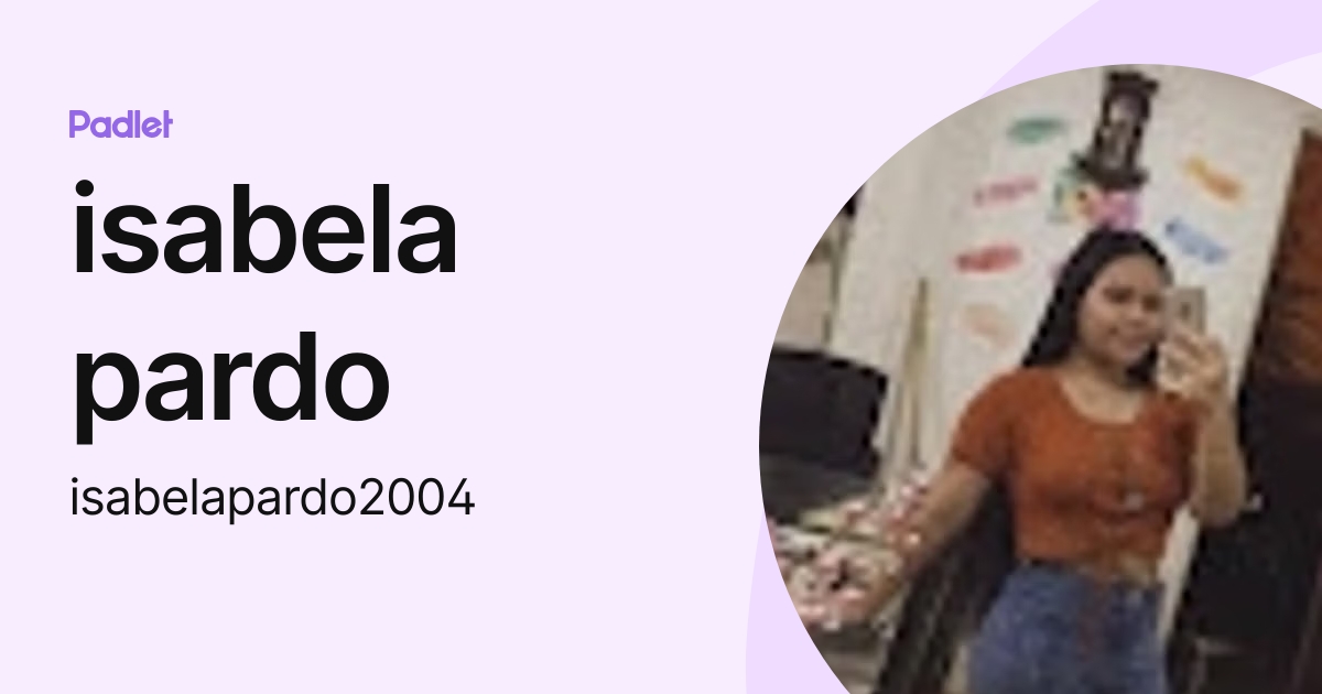 isabela pardo (isabelapardo2004) profile | Padlet