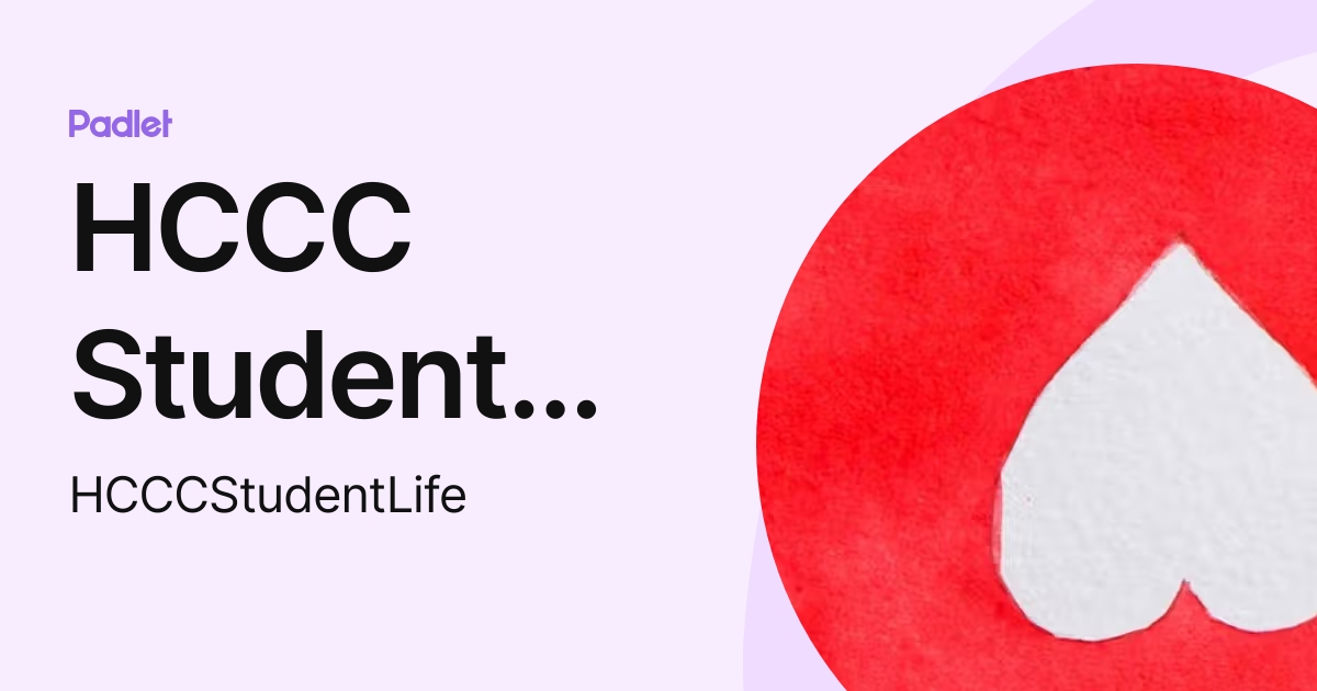 HCCC Student Life (HCCCStudentLife) profile | Padlet