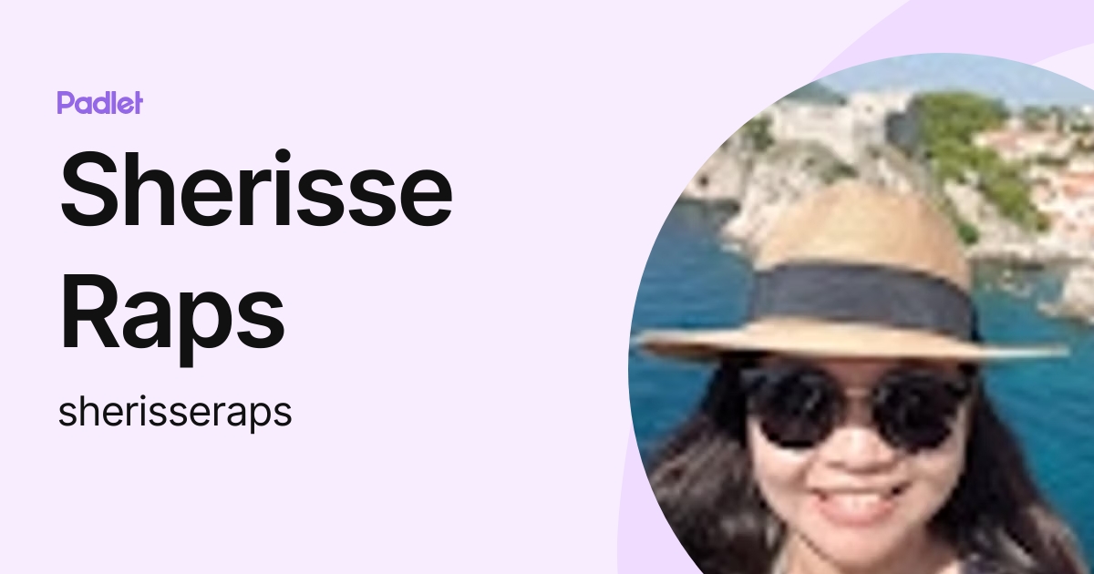 Sherisse Raps (sherisseraps) profile | Padlet