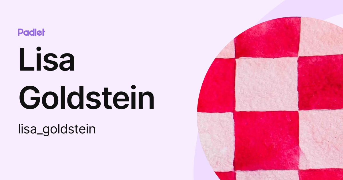 Lisa Goldstein (lisa_goldstein) profile | Padlet
