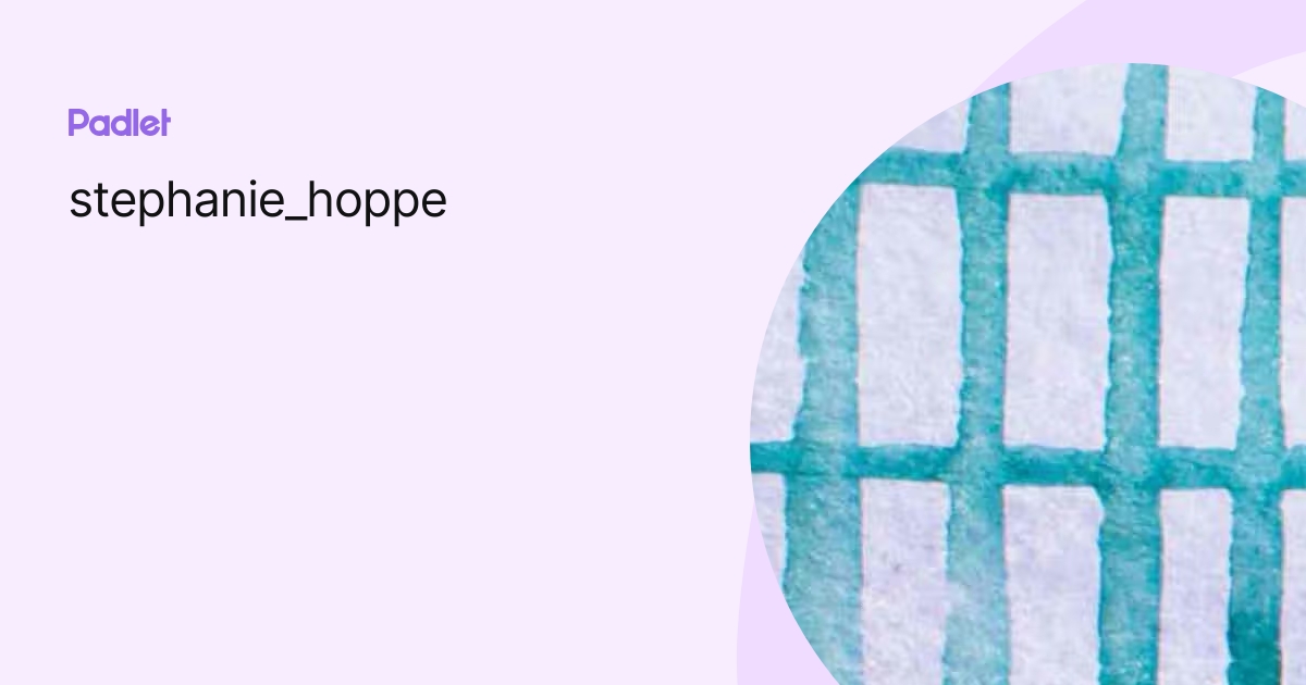 stephanie_hoppe profile | Padlet