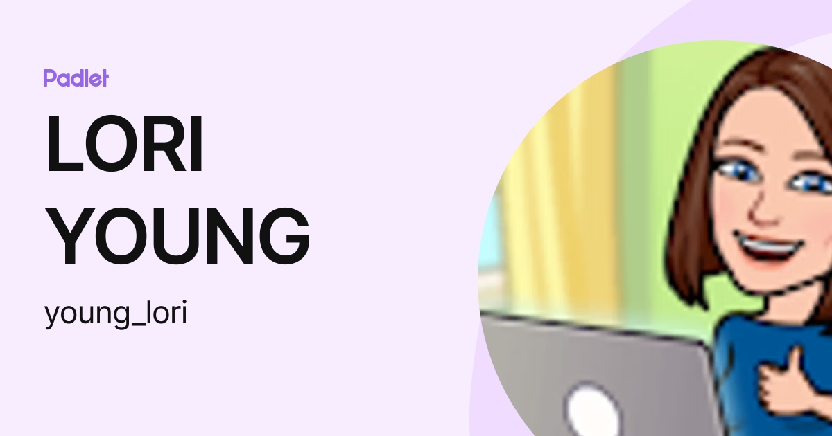 LORI YOUNG (young_lori) profile | Padlet