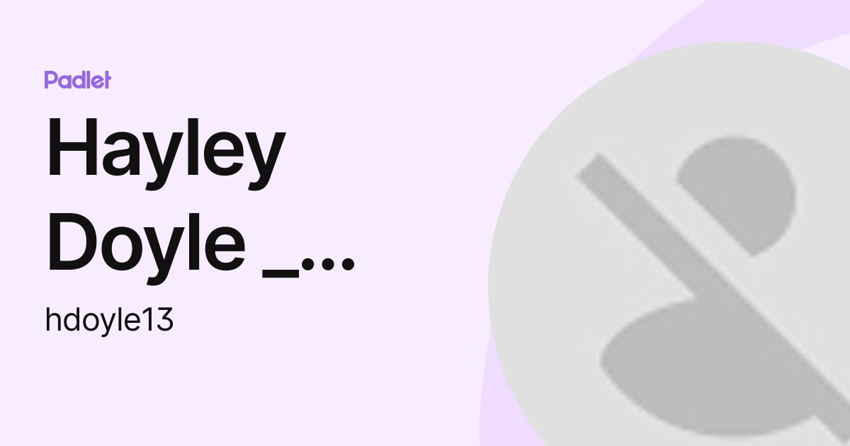 Hayley Doyle _ Staff - CarrollMS (hdoyle13) profile | Padlet