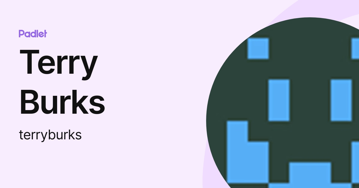 Terry Burks (terryburks) profile | Padlet