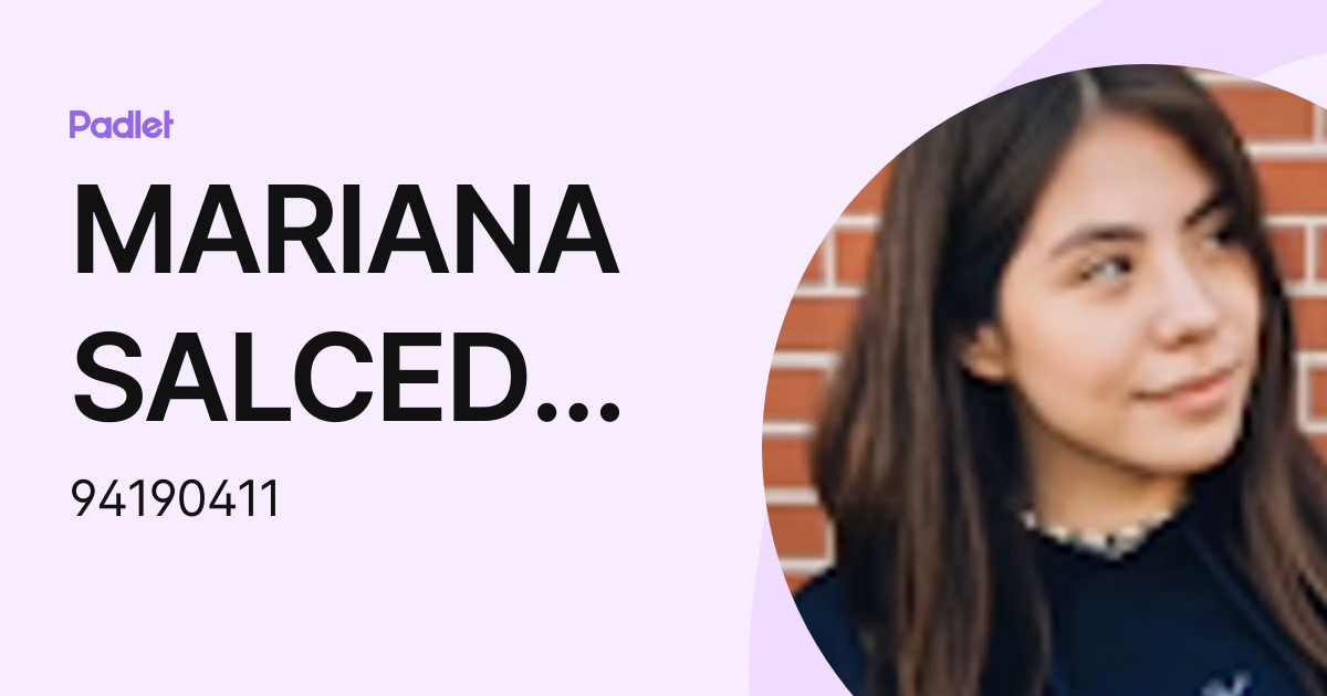 MARIANA SALCEDO MENCHACA (94190411) profile | Padlet