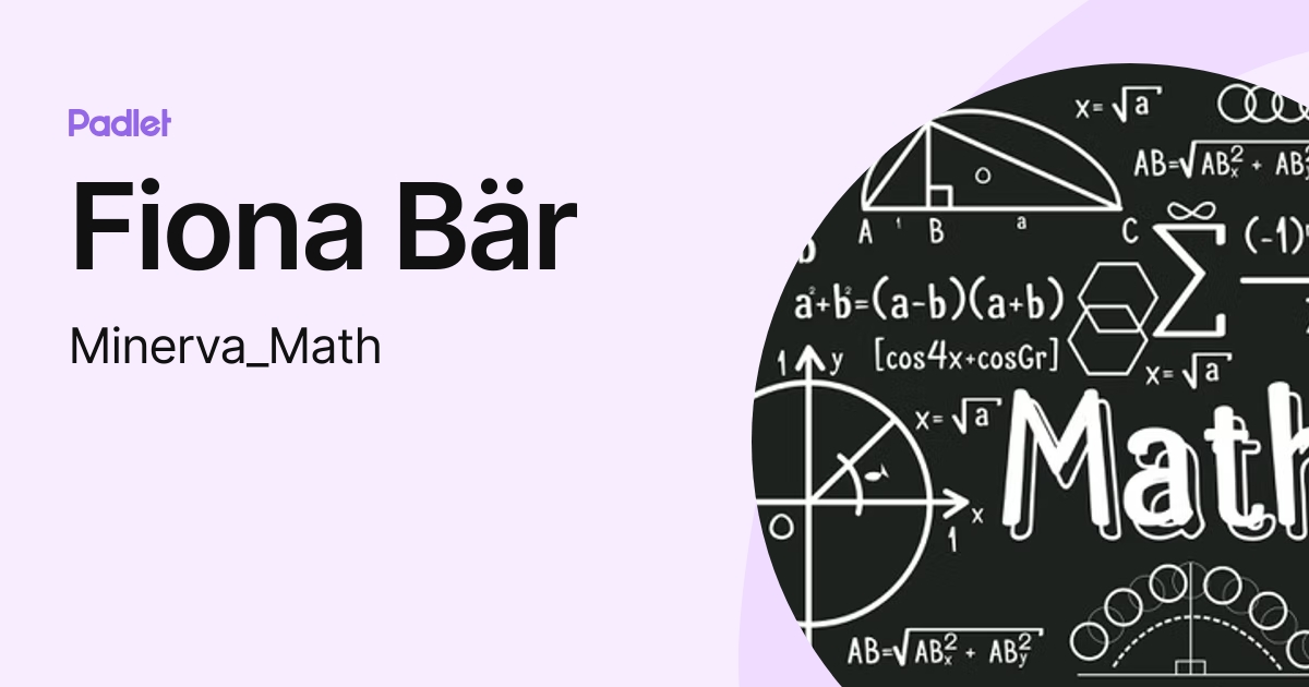 Fiona Bär (Minerva_Math) profile | Padlet