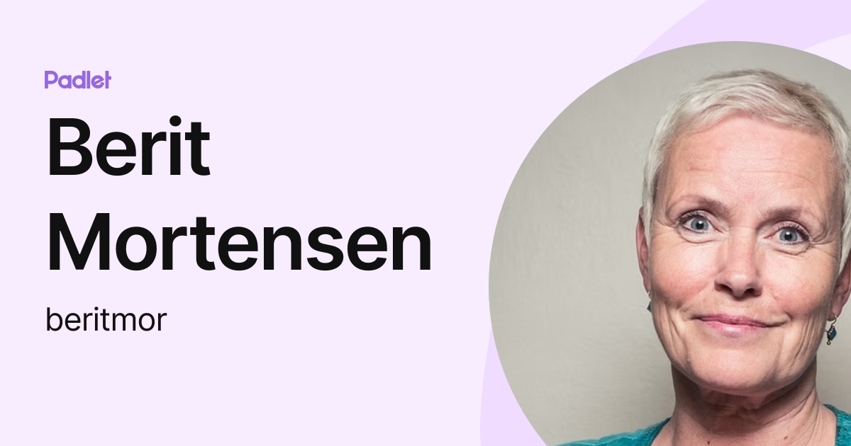 Berit Mortensen (beritmor) profile | Padlet