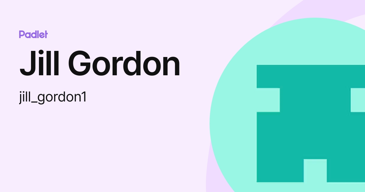 Jill Gordon (jill_gordon1) profile | Padlet