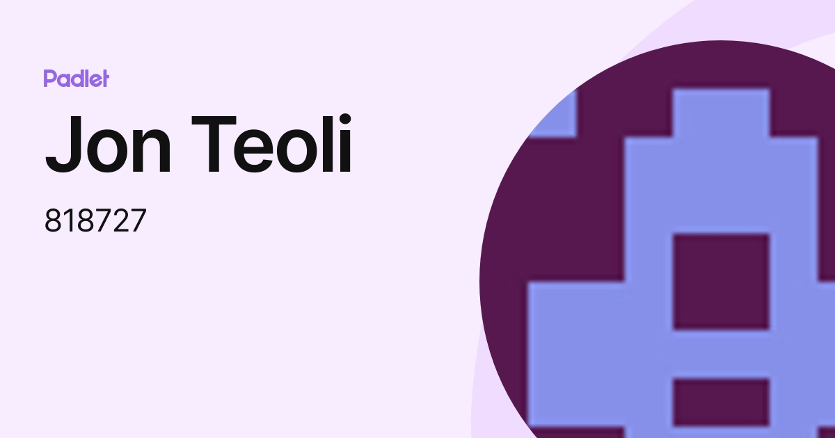 Jon Teoli (818727) profile | Padlet