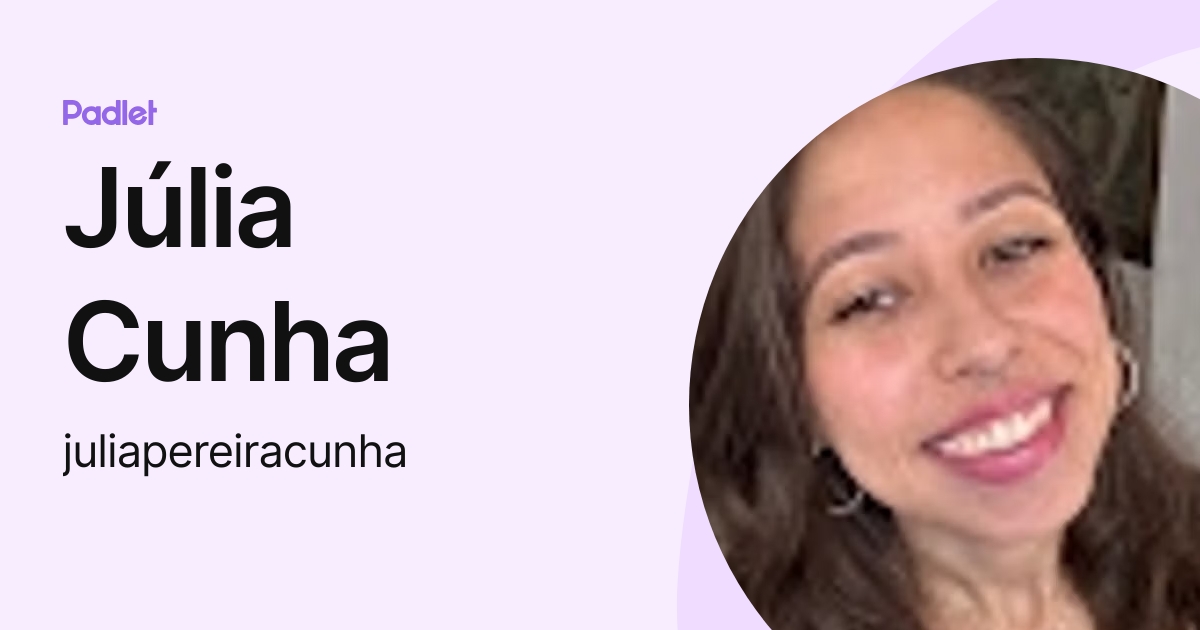 Júlia Cunha (juliapereiracunha) profile | Padlet
