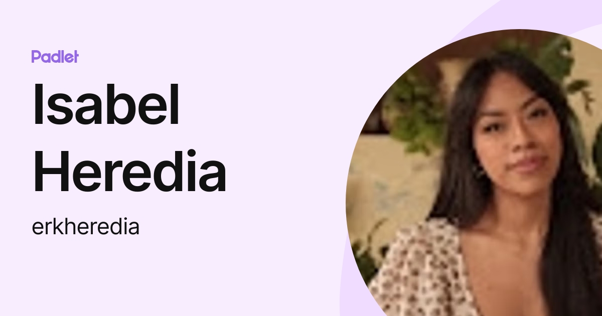 Isabel Heredia (erkheredia) profile | Padlet
