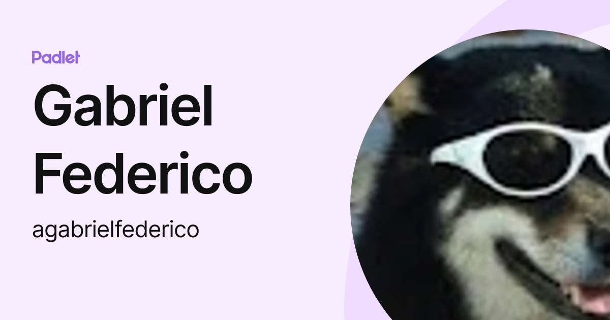 Gabriel Federico (agabrielfederico) profile | Padlet