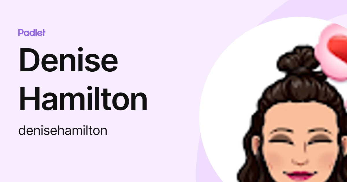 Denise Hamilton (denisehamilton) profile | Padlet