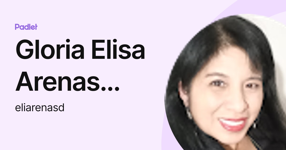 Gloria Elisa Arenas Diaz (eliarenasd) profile | Padlet