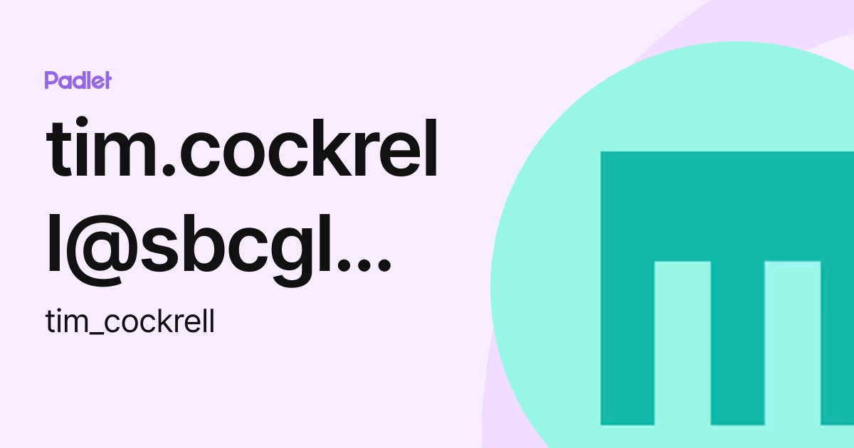 tim.cockrell@sbcglobal.net (tim_cockrell) profile | Padlet