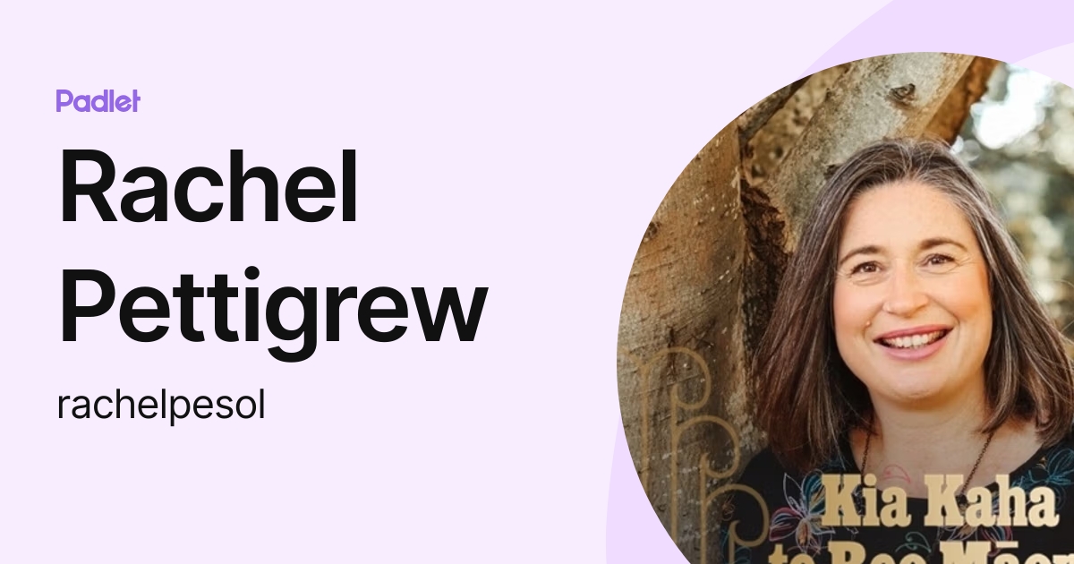 Rachel Pettigrew (rachelpesol) profile | Padlet