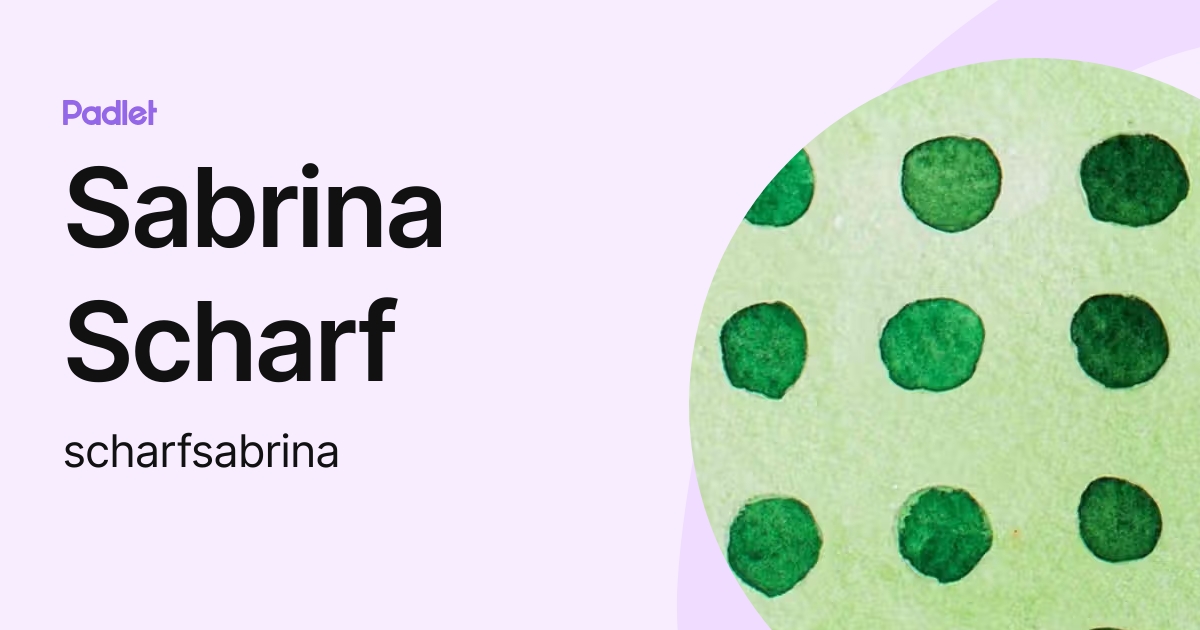 Sabrina Scharf (scharfsabrina) profile | Padlet