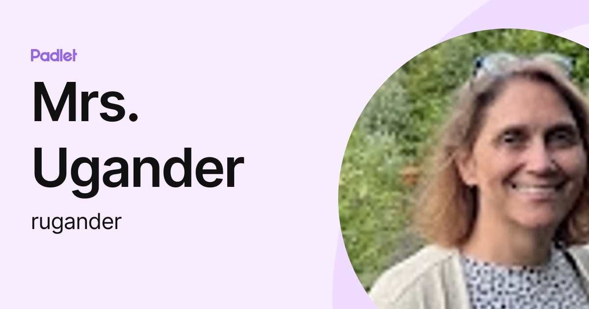Mrs. Ugander (rugander) profile | Padlet