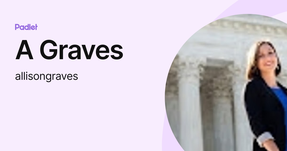 A Graves (allisongraves) profile | Padlet