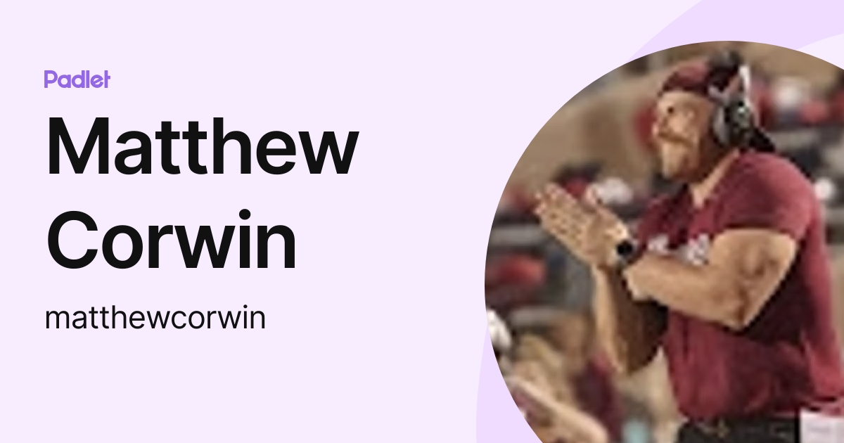 Matthew Corwin (matthewcorwin) profile | Padlet