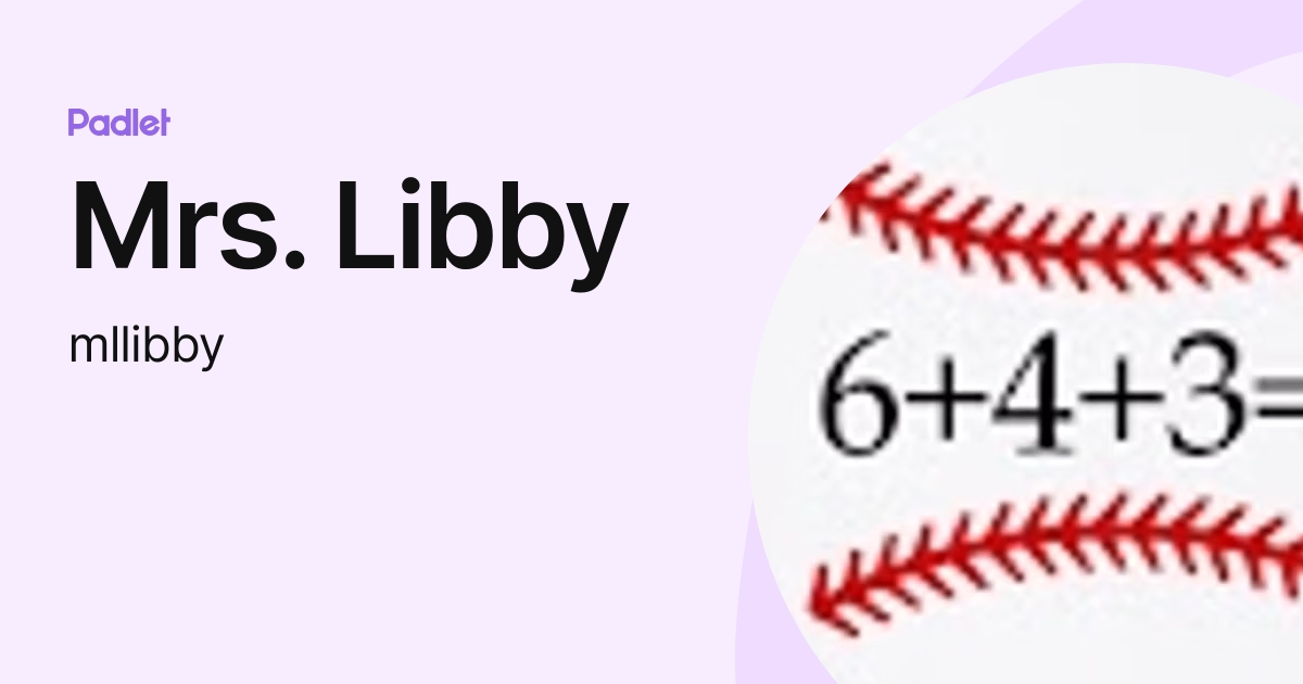 Mrs. Libby (mllibby) profile | Padlet