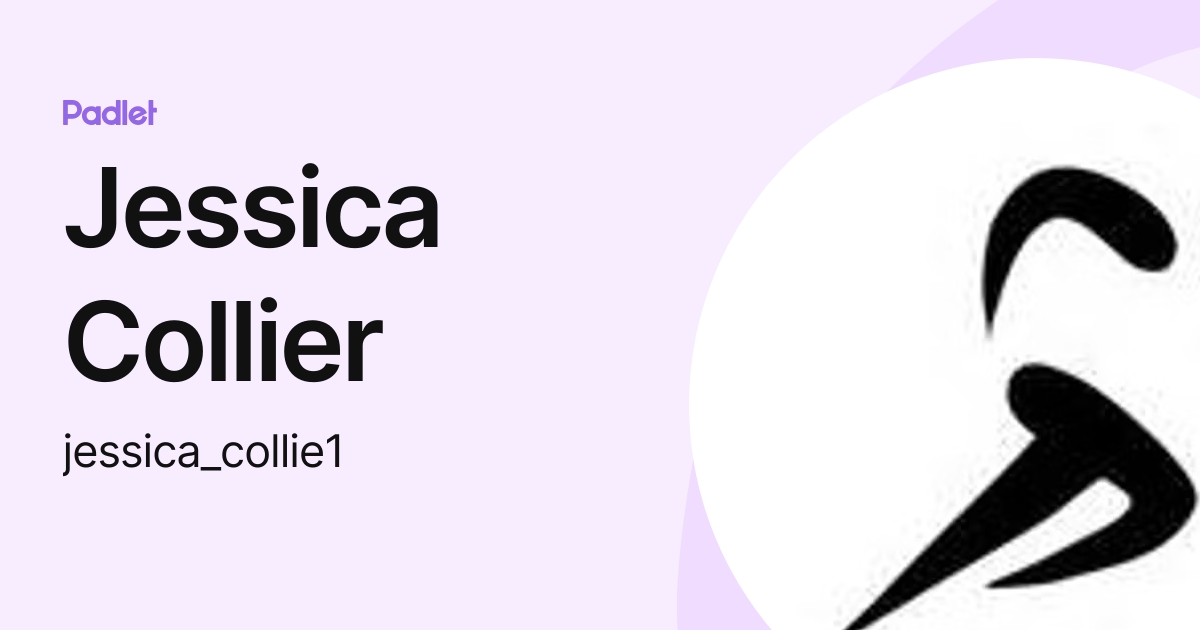 Jessica Collier (jessica_collie1) profile | Padlet