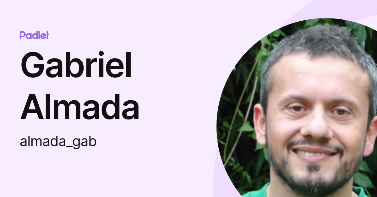Gabriel Almada (almada_gab) profile | Padlet
