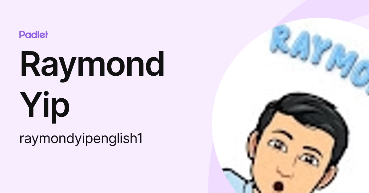 Raymond Yip (raymondyipenglish1) profile | Padlet