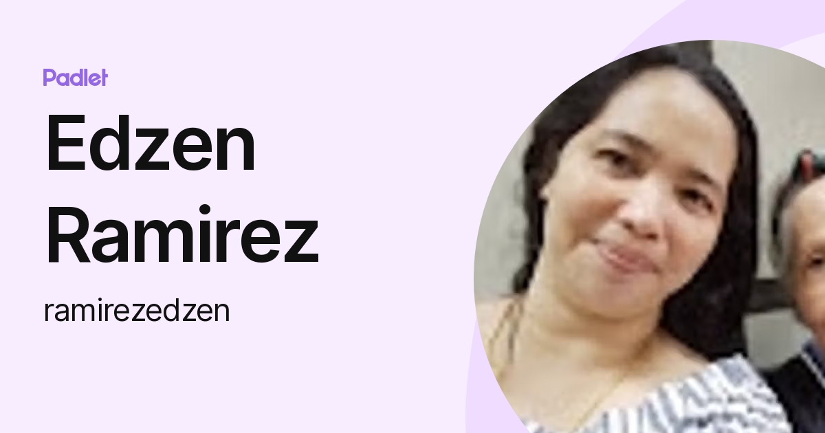 Edzen Ramirez (ramirezedzen) profile | Padlet