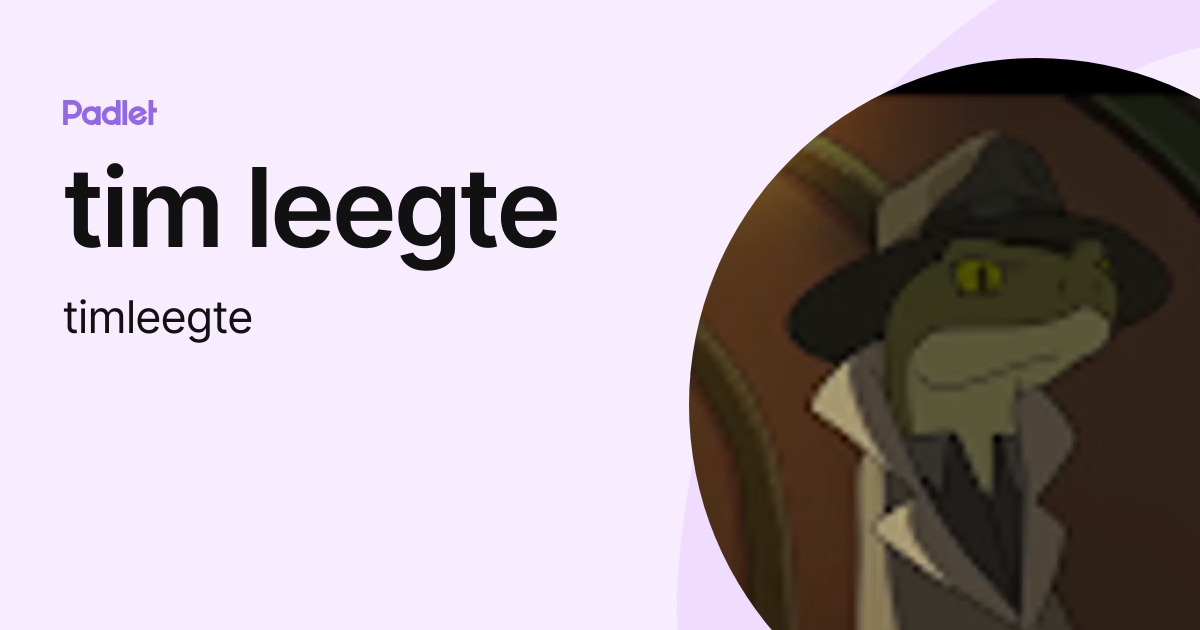 tim leegte (timleegte) profile | Padlet