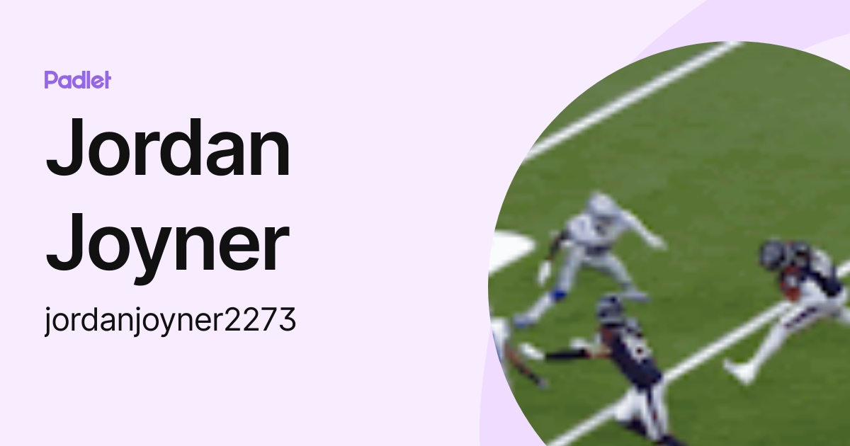 Jordan Joyner (jordanjoyner2273) profile | Padlet